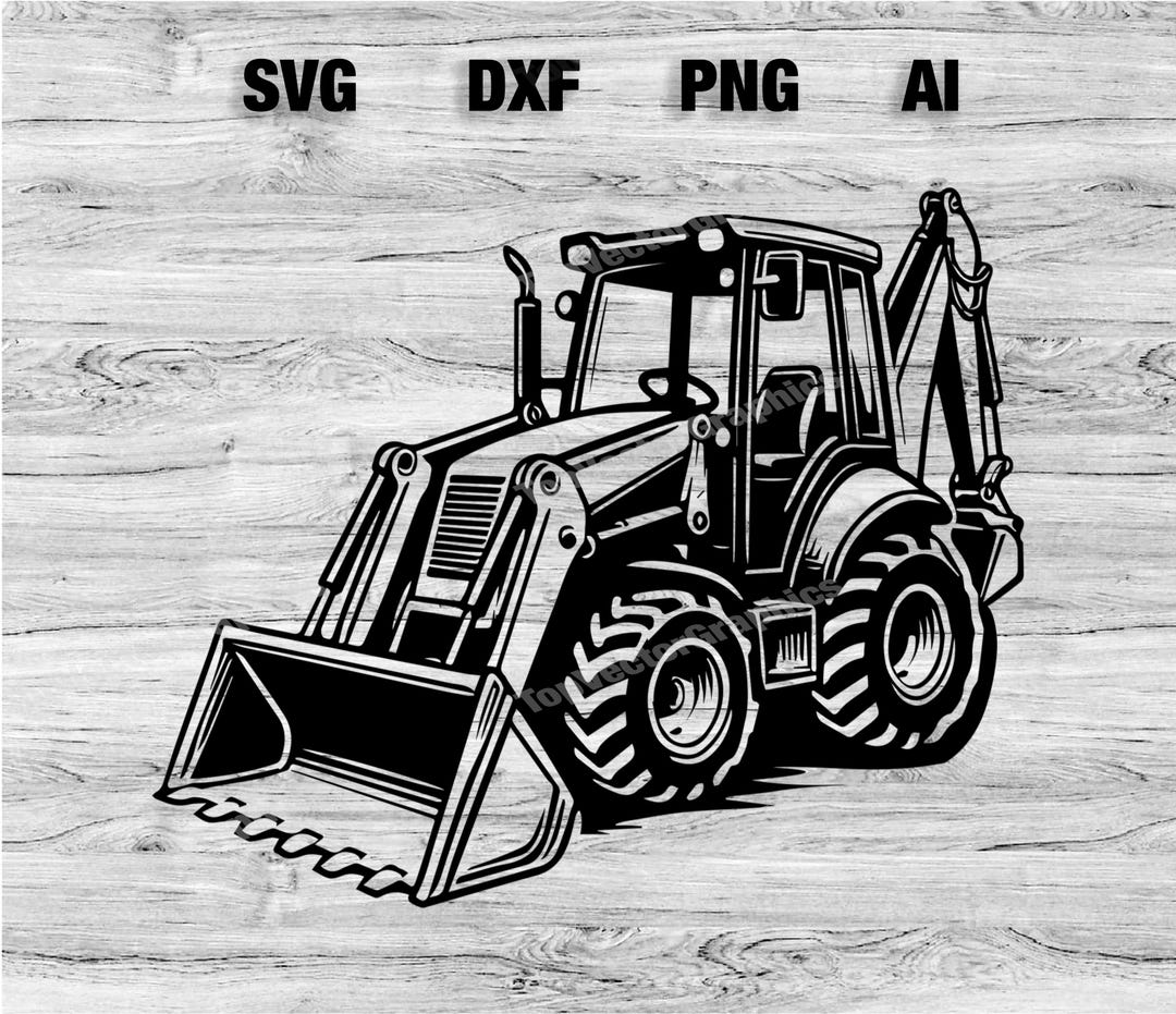 Backhoe Machine Cut File | Heavy Equipment Vector Graphic Silhouette ...
