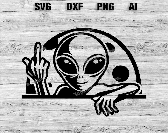 Middle Finger Alien - Svg Cutting Files + Eps Dxf Pdf Png + Silhouette ...