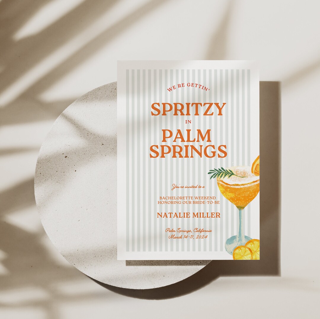 Gettin Spritzy in Palm Springs Feeling Spritzy Bachelorette, Birthday ...