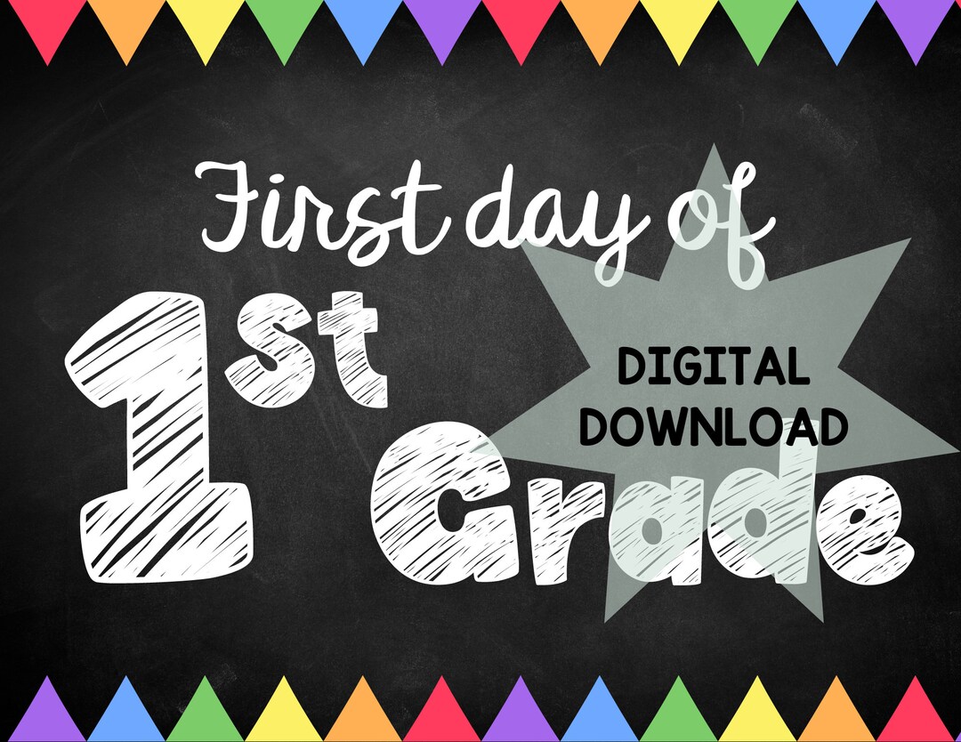 Printable First and Last Day of 1st Grade Signs Chalkboard - Etsy