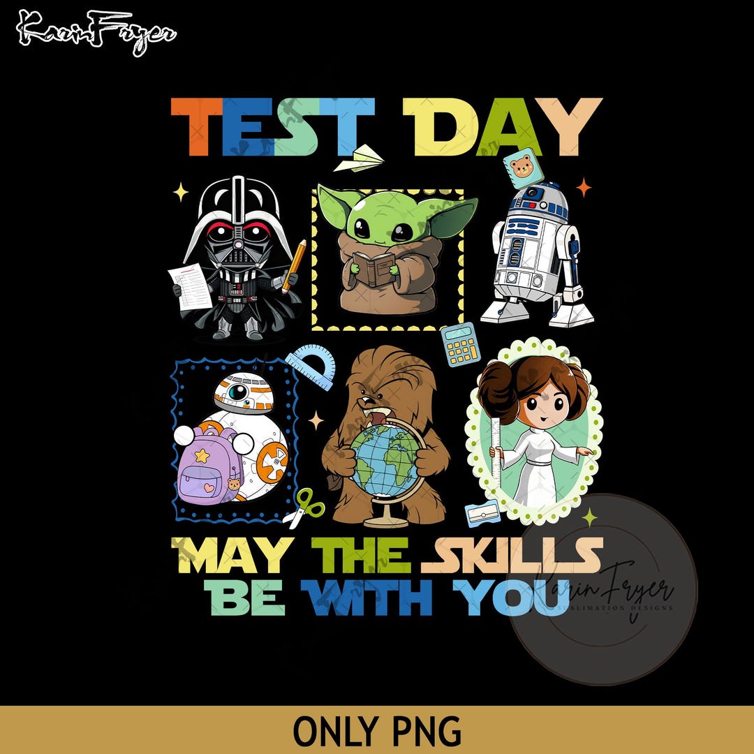 Test Day May the Skills Be With You PNG | Star Wars Teacher Design - Etsy