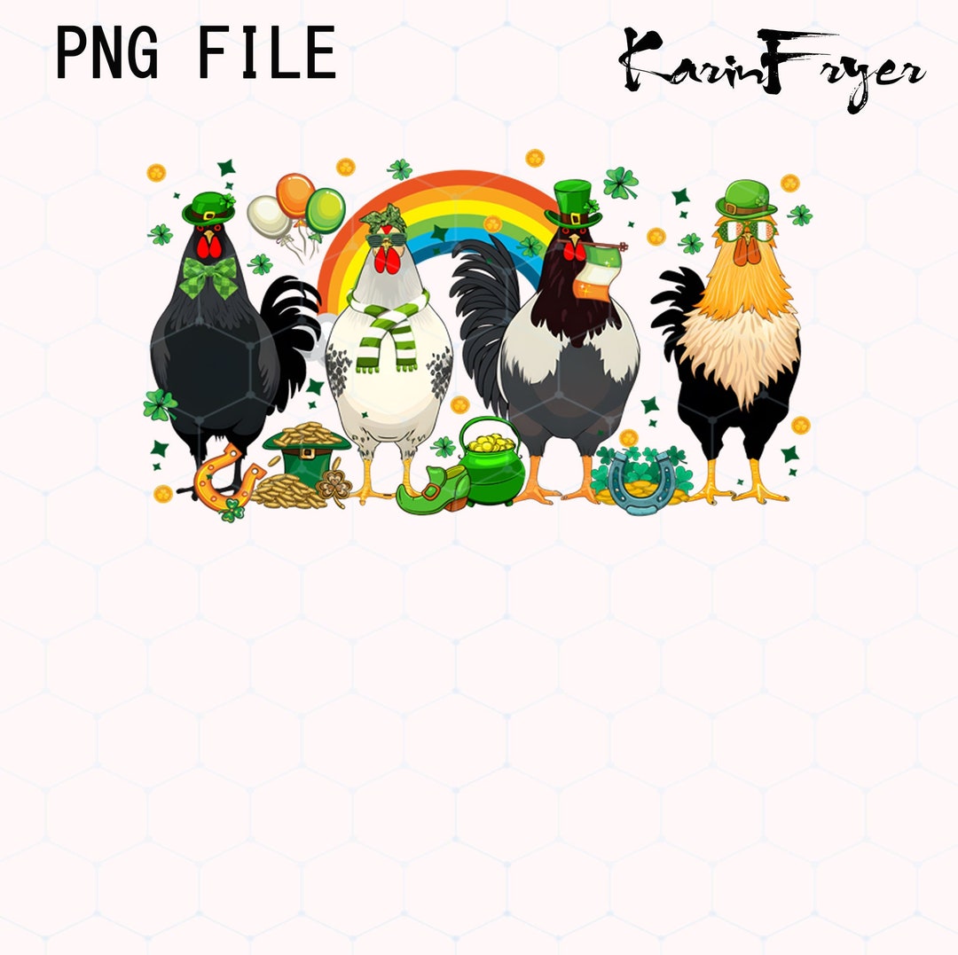 Chickens St Patricks Day PNG, Lucky Chicken Lover Png Sublimation ...