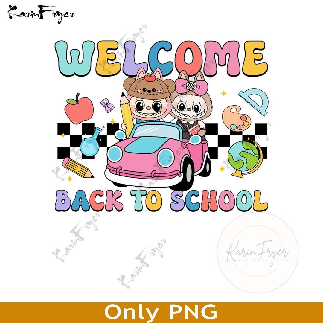 Labubu Welcome Back to School Png,doll Cartoon Back to School Png ...