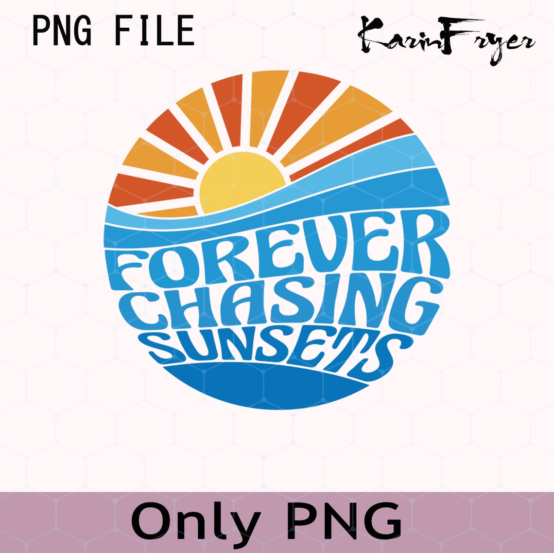 Forever Chasing Sunsets Png, Retro Summer Sublimation Png, Retro ...