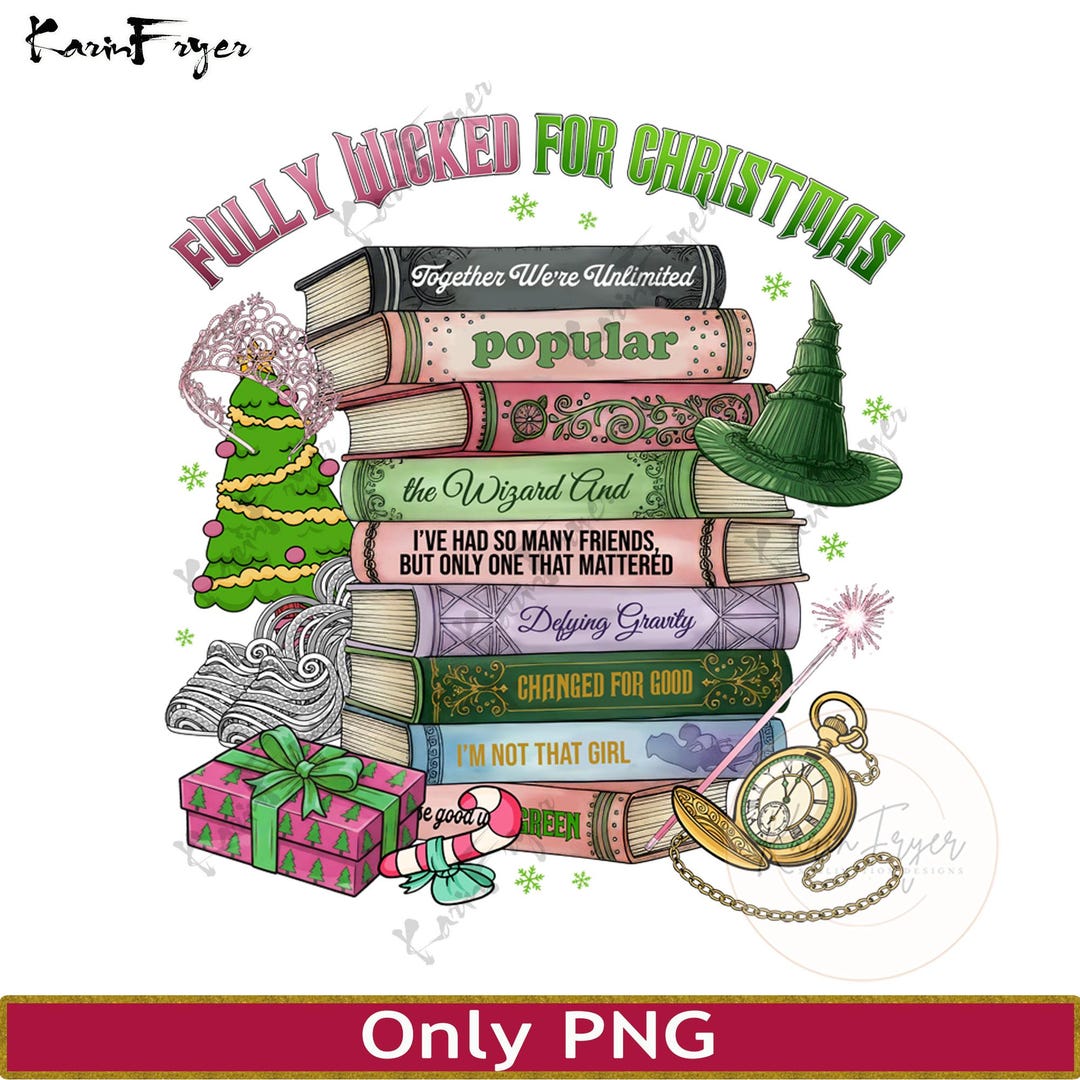 Fully Wicked for Christmas Png, Wicked Changed for Good Book PNG ...