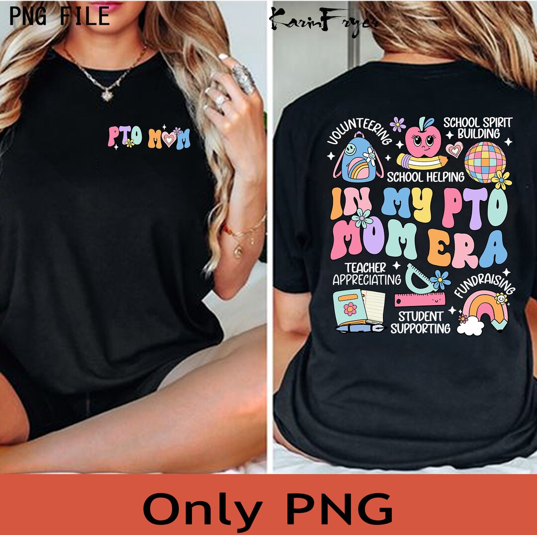 In My PTO Mom Era Png, Pto Mom Era Png, Parent Teacher Organization ...