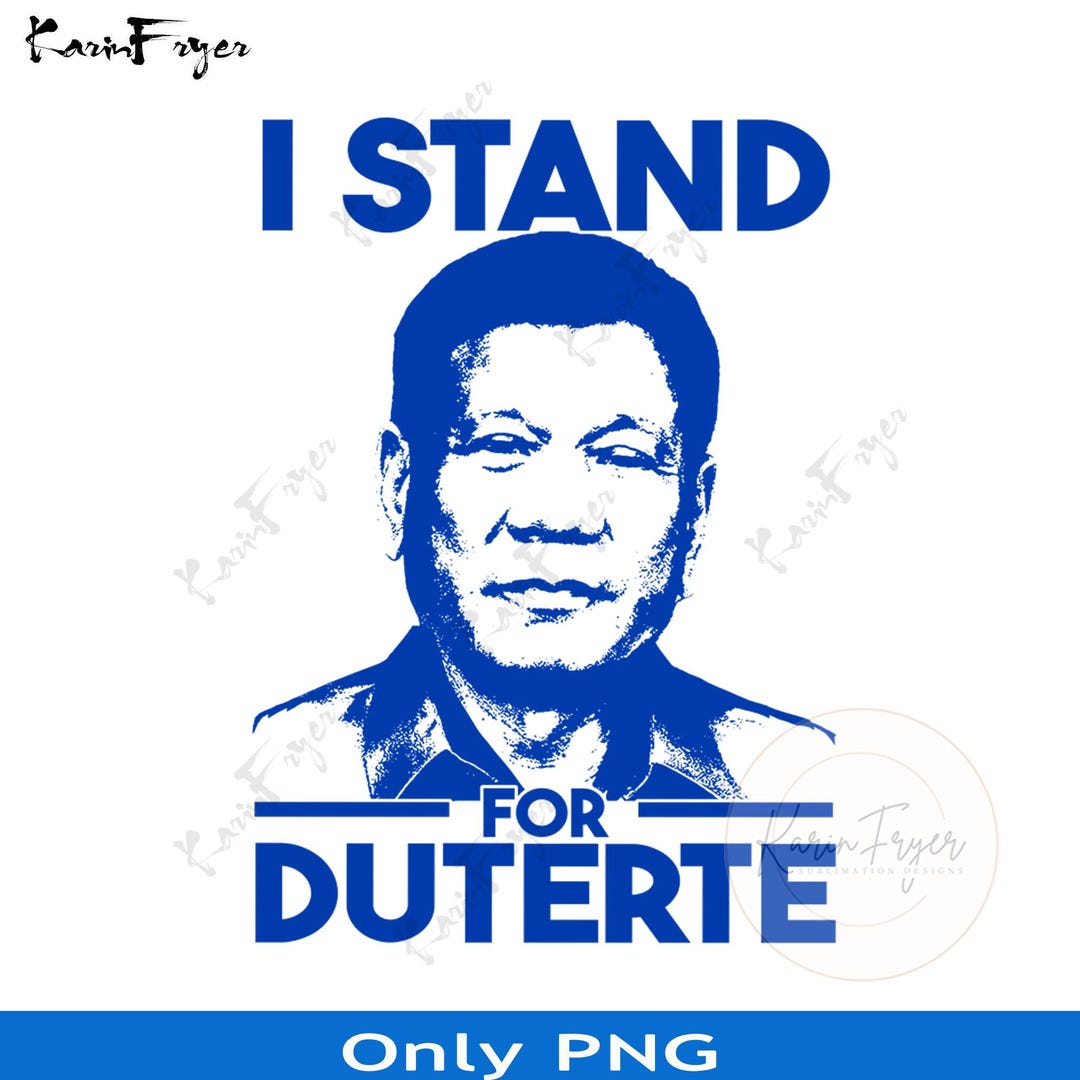 I Stand for PRRD Supporter Duterte Png, Free Duterte Supporter ...