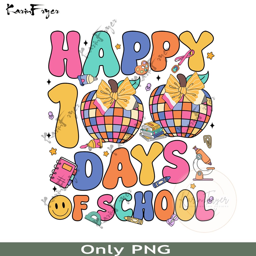 Happy 100 Days of School Png, Retro 100 Days of School Png, School ...
