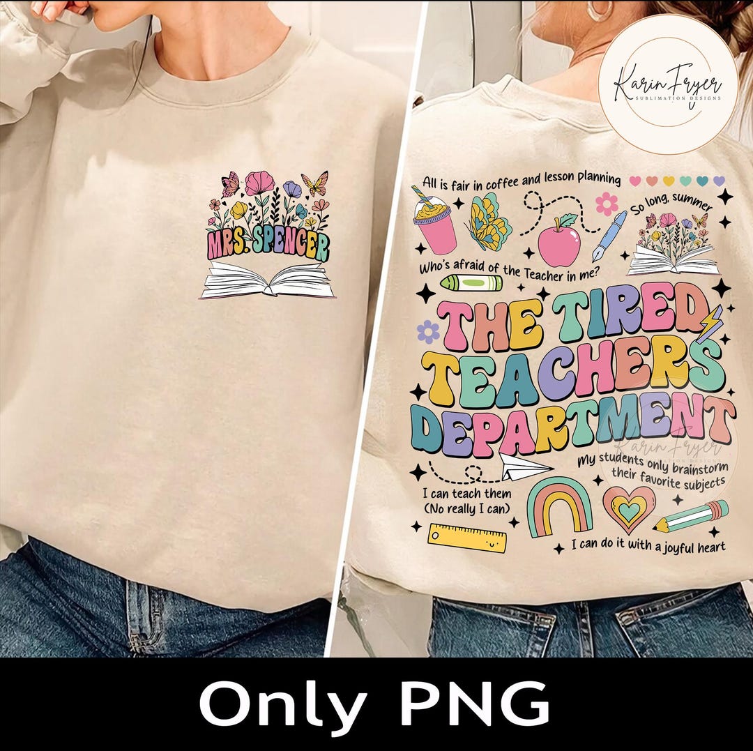 The Tired Teachers Department Png, Custom Teacher Png, Teacher Png ...