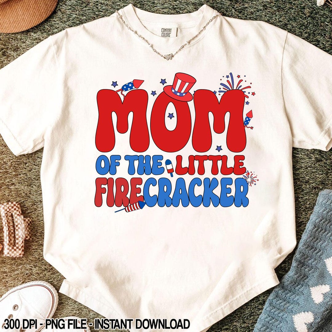 Mom of the Little Firecracker Png, 4th July Png, Little Mister ...