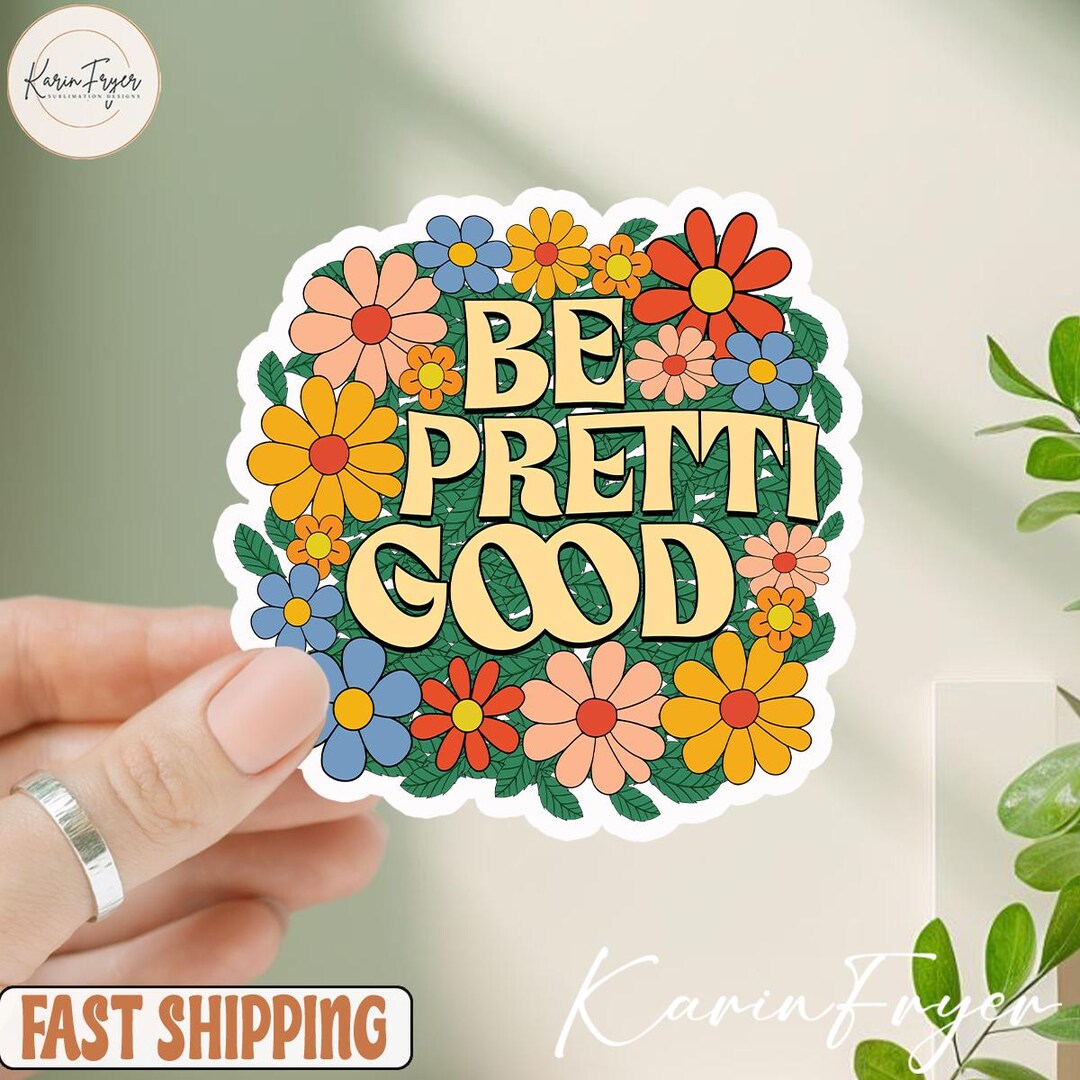 Be Pretti Good Sticker, Anti ICE Decal, Justice for Alex Pretti Decal ...