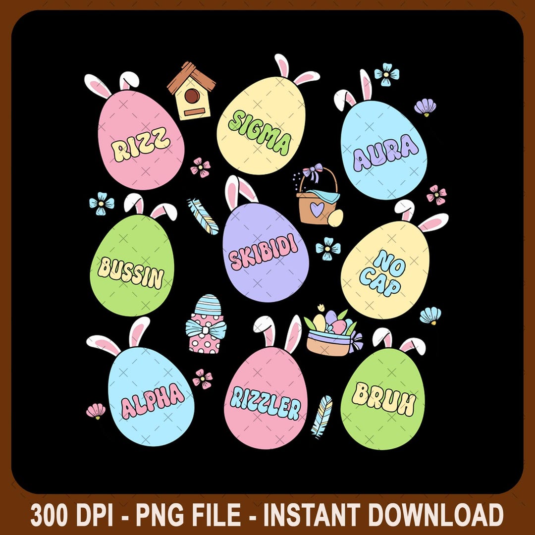 Skibidi Easter Rizzles Png, Gen Alpha Slang Easter Png, Easter Eggs Png ...