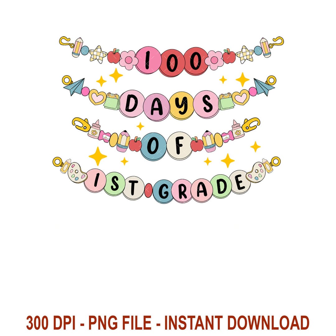 100 Days of 1st Grade Bracelet Png Happy 100 Days of School Png 100th ...