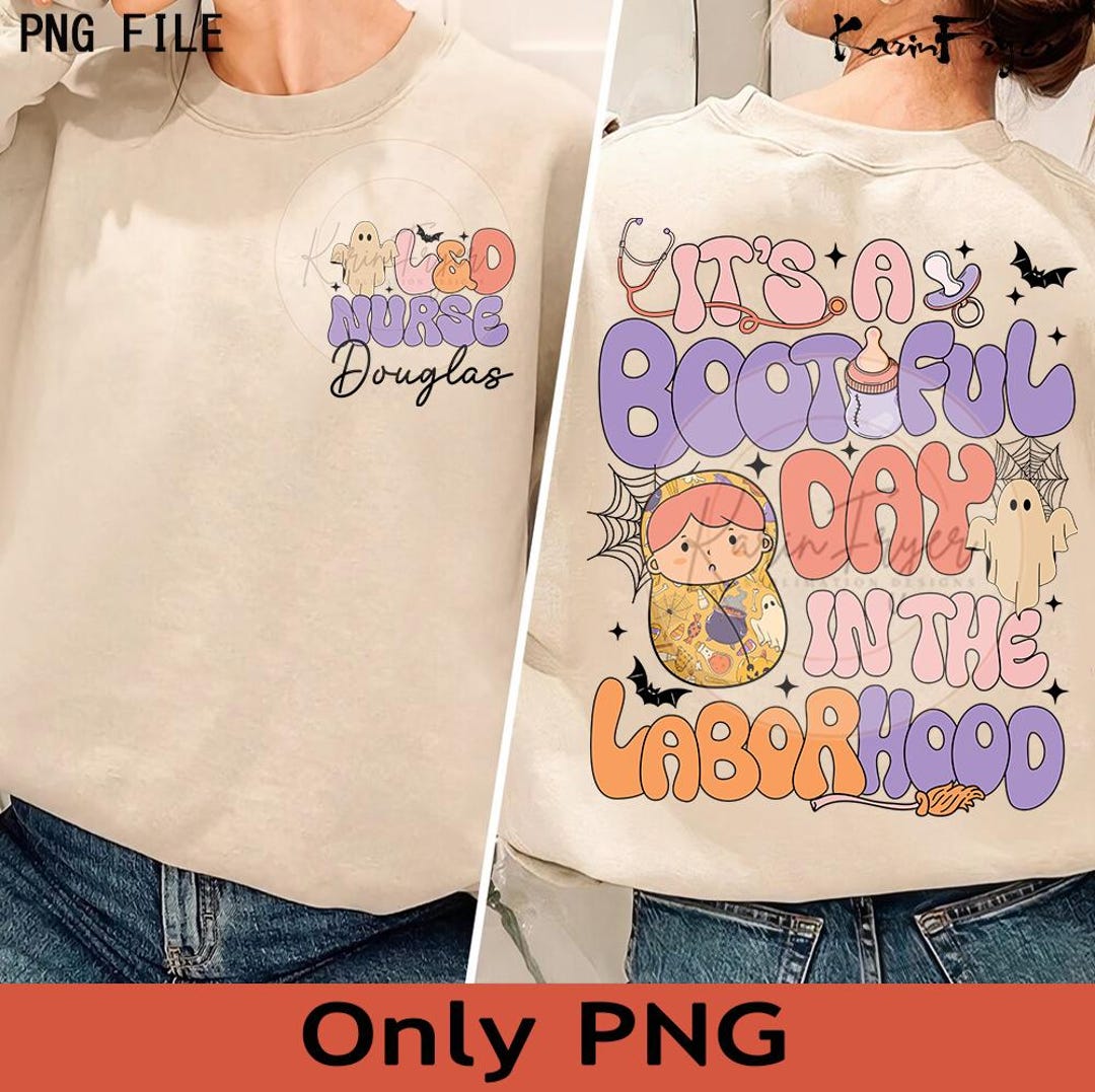 Labor and Delivery Halloween Png, Labor Delivery Nurse, It's A Bootiful ...