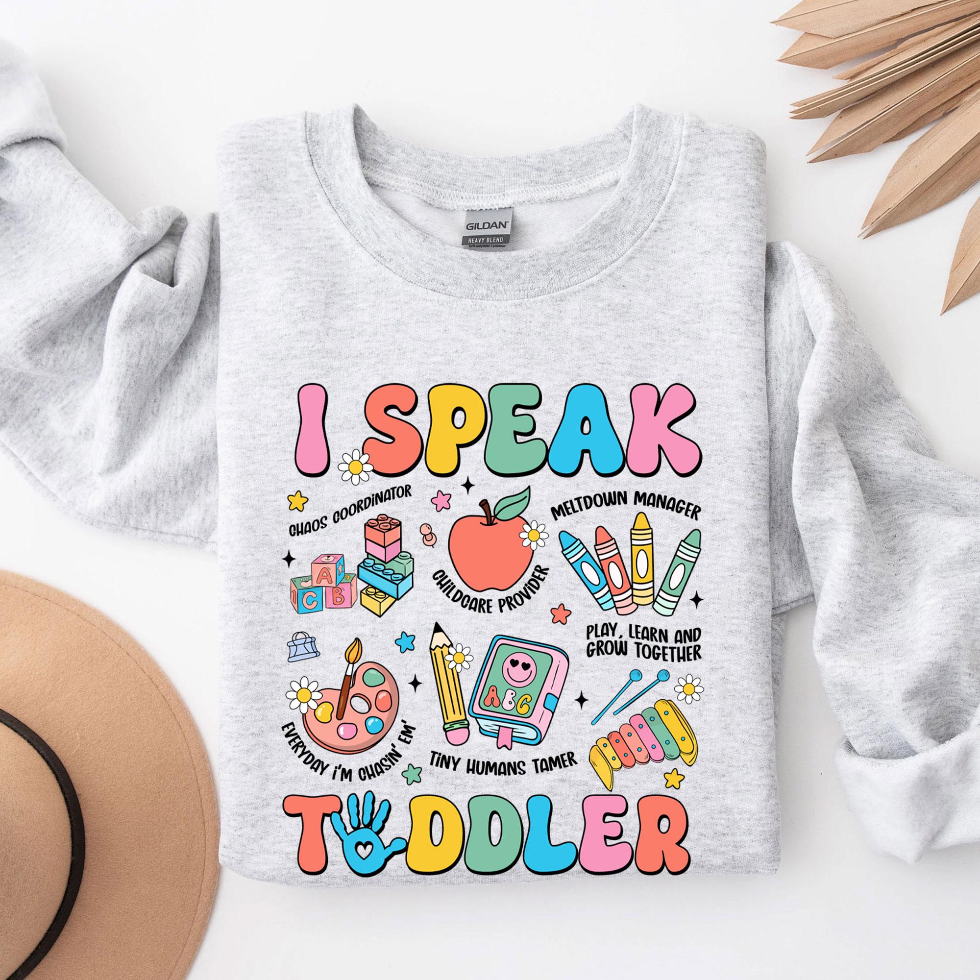 I Speak Toddler PNG, Daycare Teacher Shirt Preschool Kindergarten ...