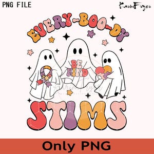 Every-boo-dy Stims Png, Spooky SPED Teacher Halloween Png, Special ...