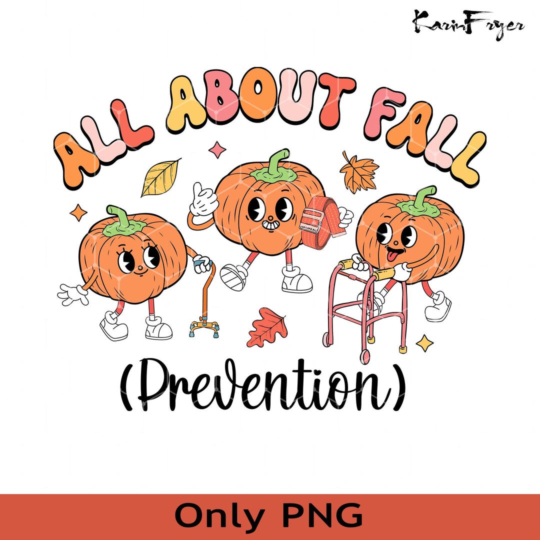 All About Fall Prevention Png, Fall Png, Thanksgiving Png, Occupational ...