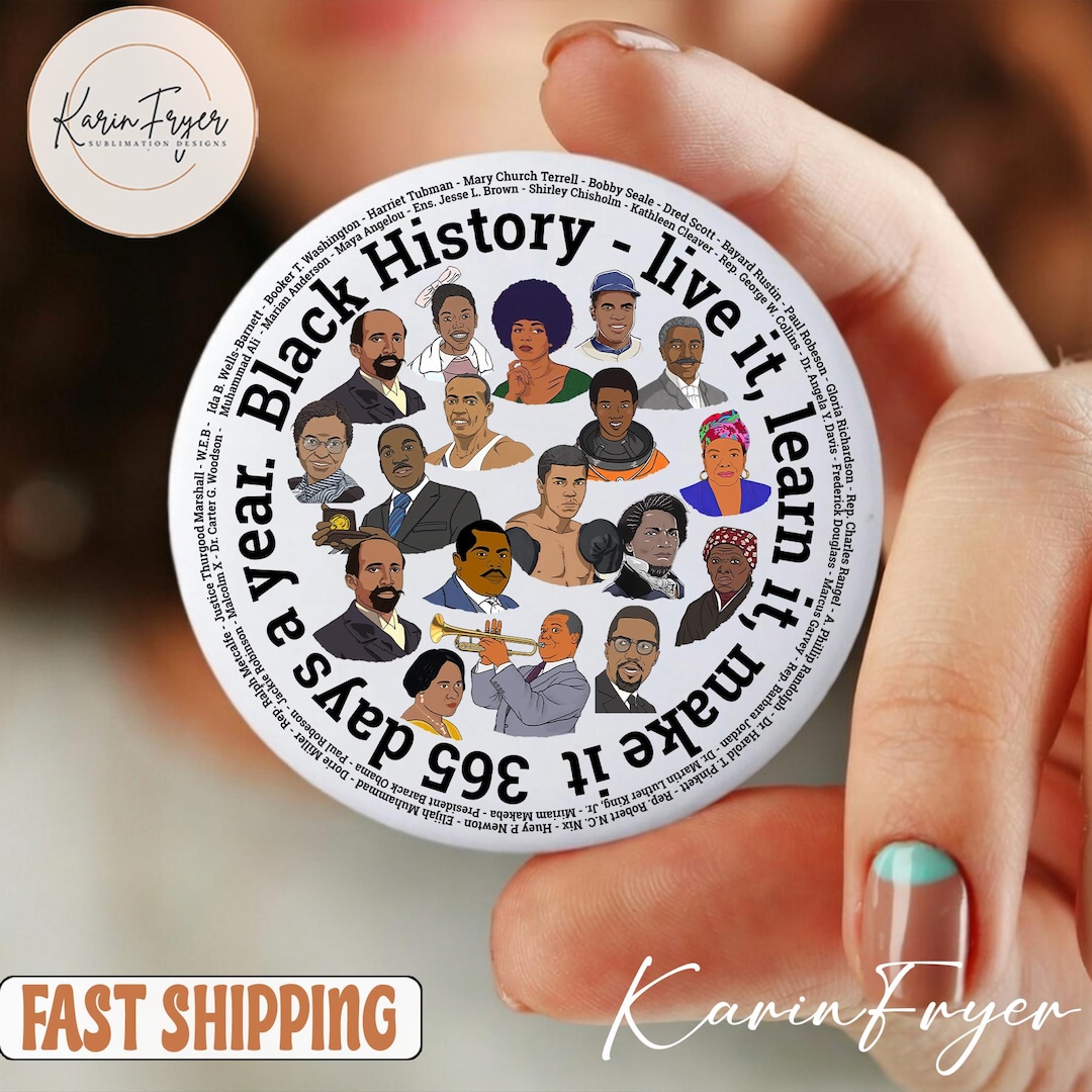 Black History Pin Button, Live It Learn It Make It 365 Days A Year Pin ...
