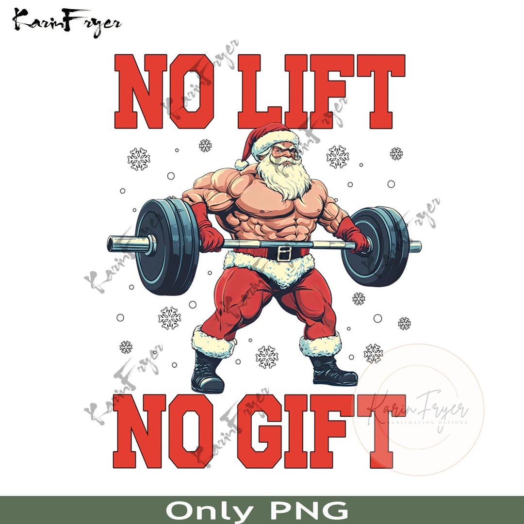 No Lift No Gift Santa Claus Fitness Christmas Png, Gym Fitness ...