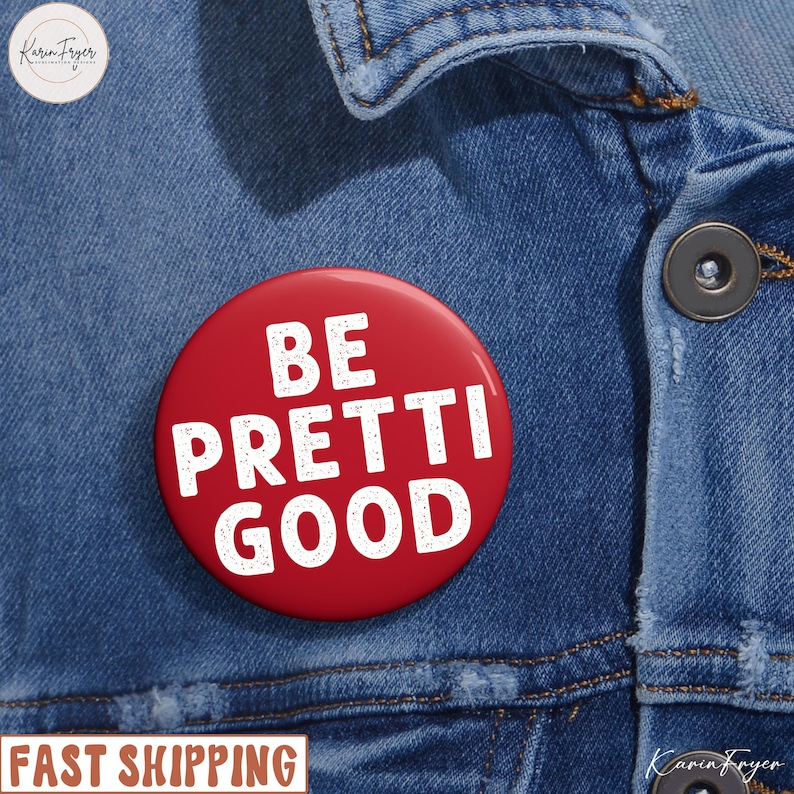 Be Pretti Good Pin Button, Activism Accessory, Political Protest Gear ...