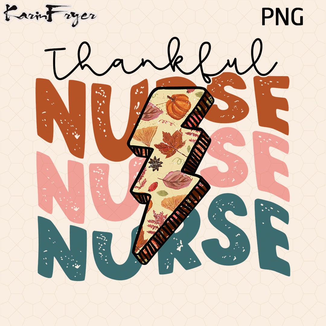 THANKFUL NURSE Png, Thanksgiving Png, Digital Download, Sublimation Png ...