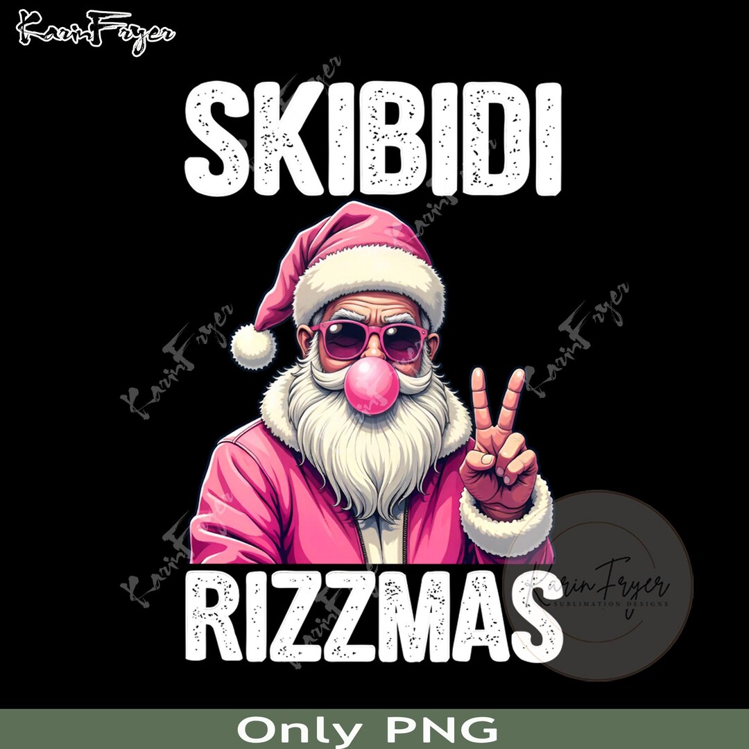 Skibidi Rizzmas Christmas Png, Funny Santa Christmas Design, Santa Bruh ...