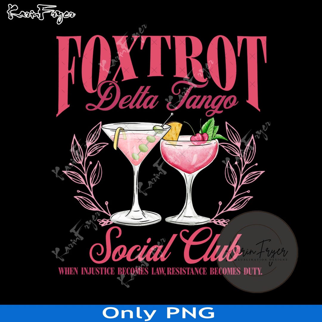 Foxtrot Delta Tango Social Club Anti Trump Png, FDT Resist Png, Foxtrot ...