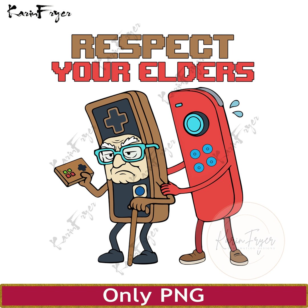 Respect Your Elders Gaming Control Png, Funny Old Game Png, Retro ...