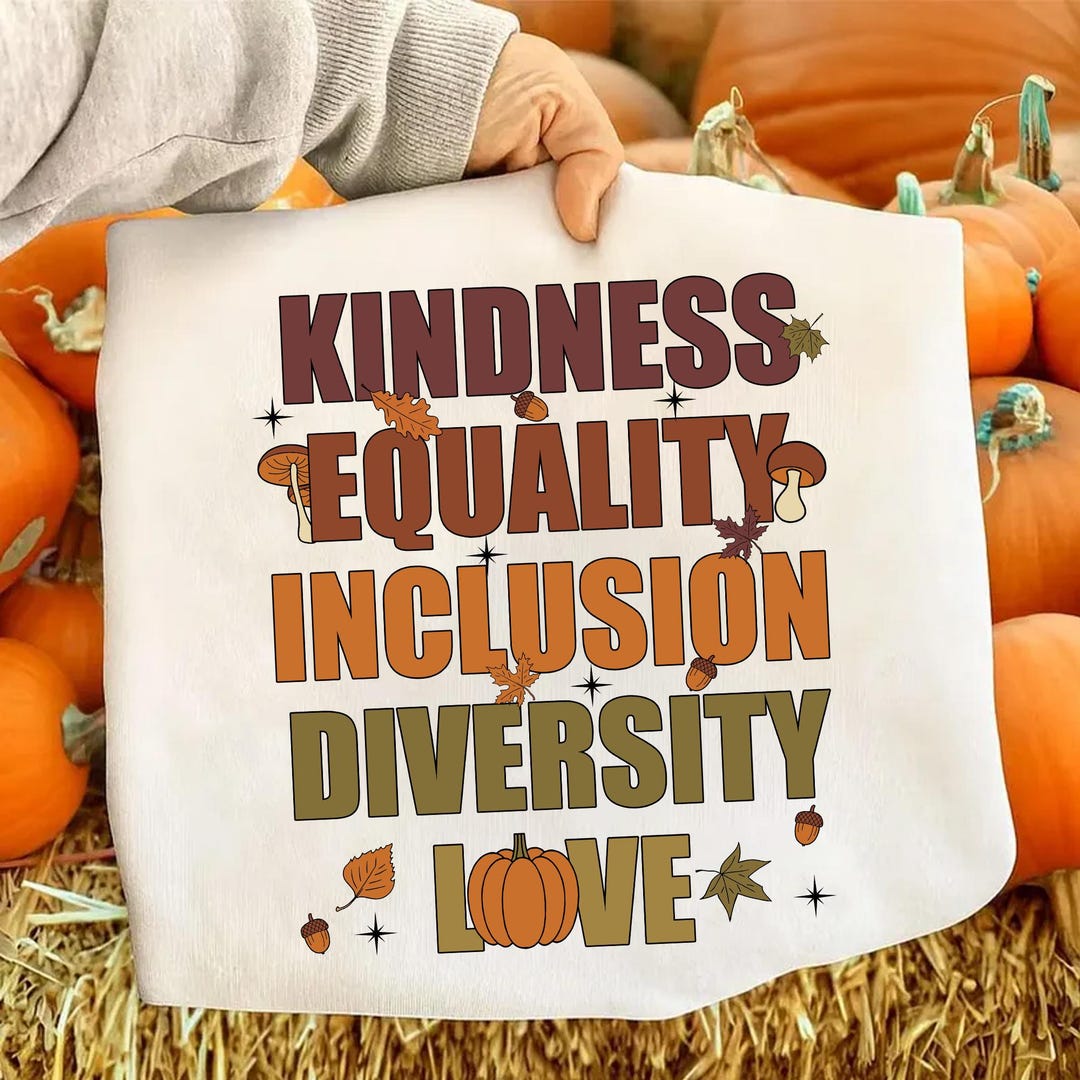 Kindness Equality Inclusion Diversity Love Anti Trump Halloween Png ...