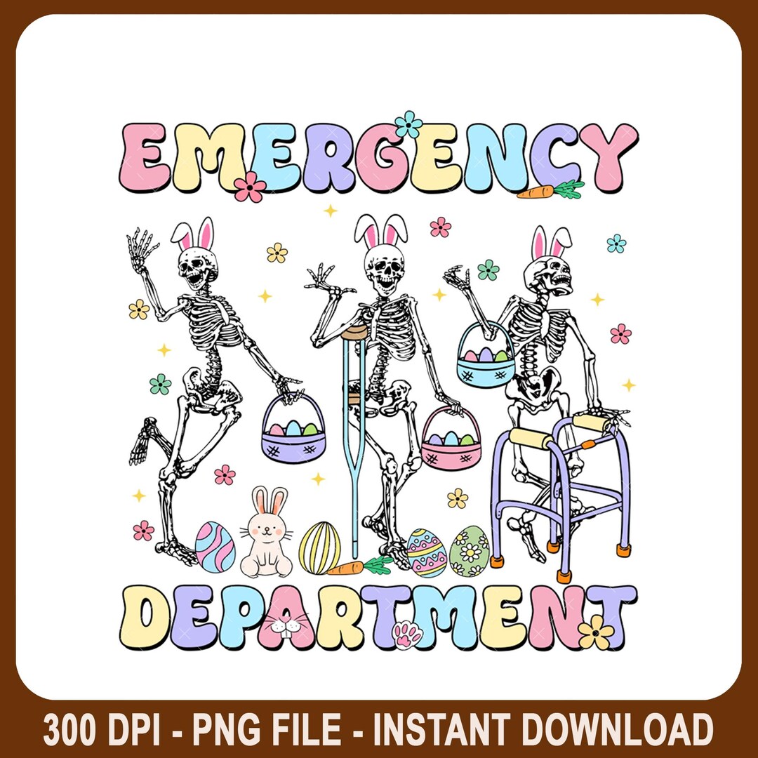 Easter Emergency Department Png, Fun Skeleton Er Nurse Png Sublimation ...
