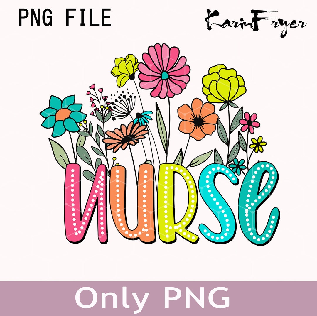 Floral Nurse Png, Wild Flowers Nurse Png, Nurse Life Png, Nurse Flower ...