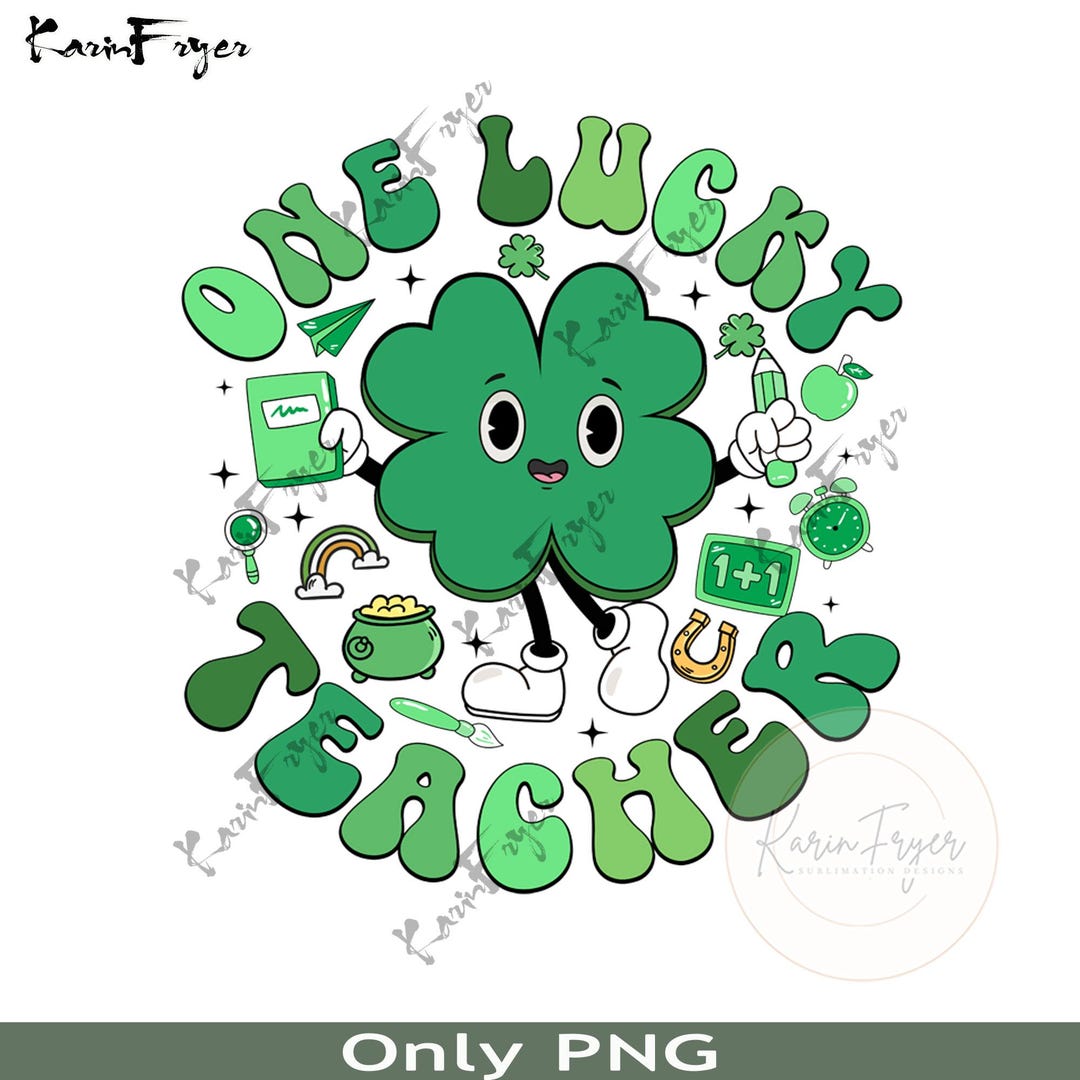 One Lucky Teacher St Patrick's Day Png ,teacher St Patricks Png, Lucky ...