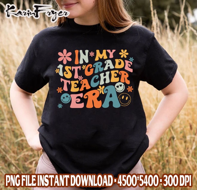 In My First Gradea Teacher Era Png First Grade Teacher Png - Etsy