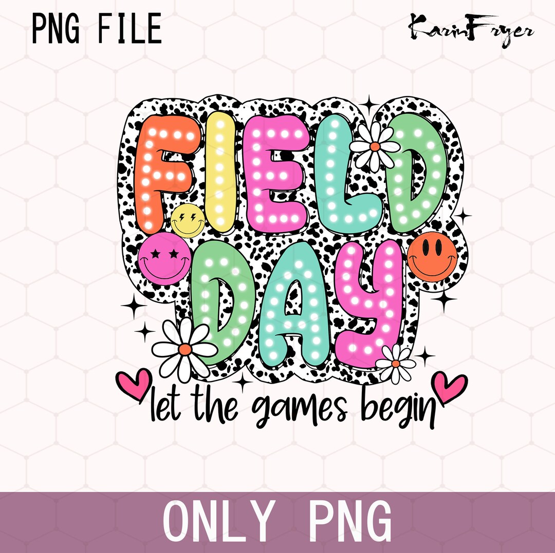 Field Day Png, Field Day Let the Games Begin PNG, Field Day Design Png ...