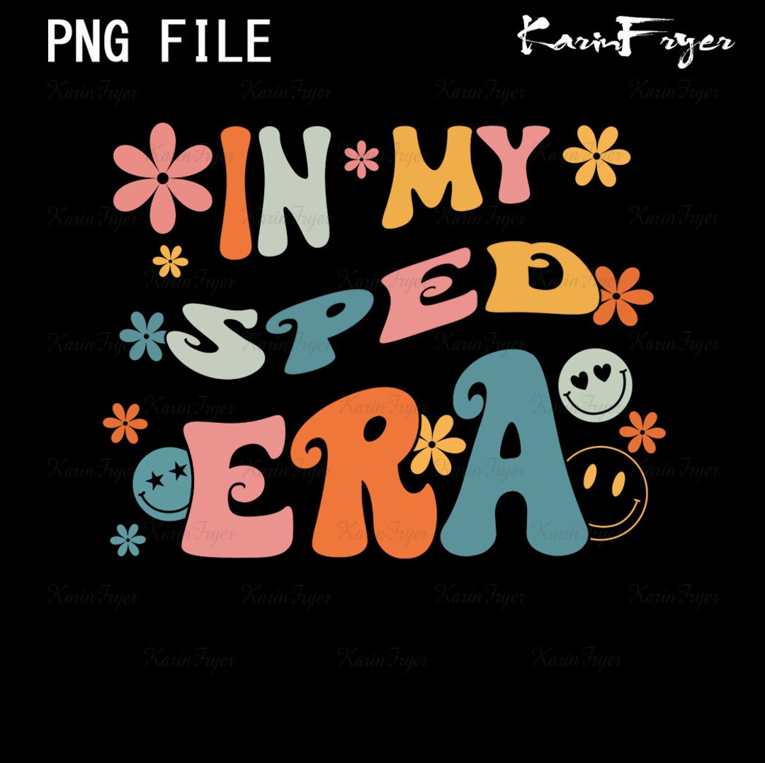 In My SPED Era SVG Png, Special Education Era Svg Png, SPED Png, Gift ...