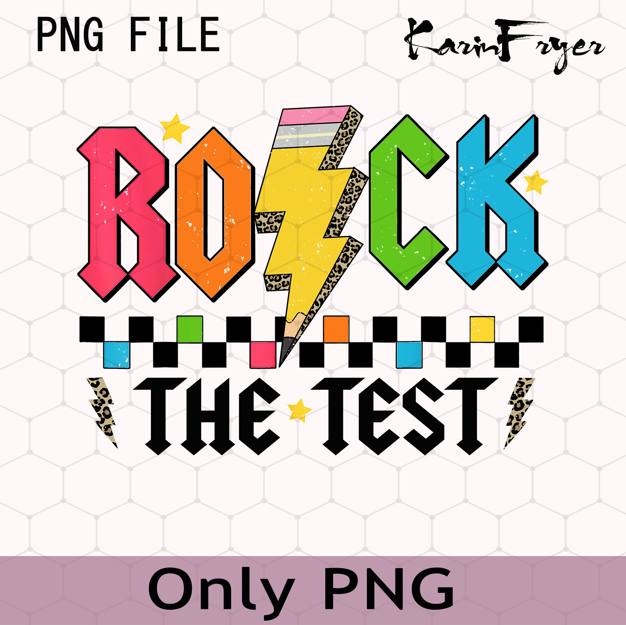 Rock the Test Png, Test Day Png, Testing Day Sublimation Design, State ...