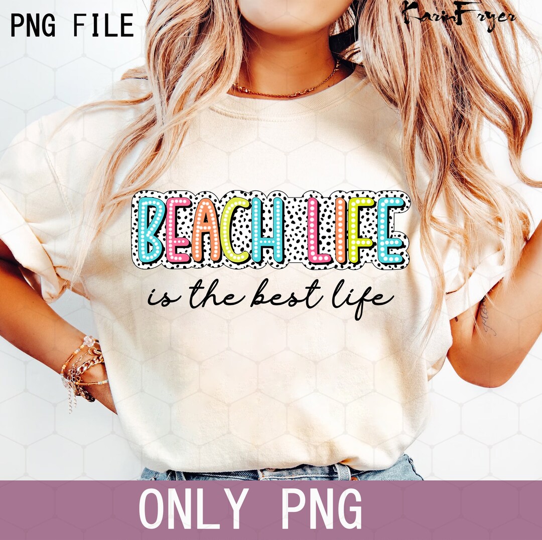 Beach Life is the Best Life Png, Beach Vibes Png, Summer Png, Hello ...