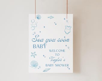 Sea You Soon Baby Shower Welcome Sign | Printable Sign Ocean Theme ...