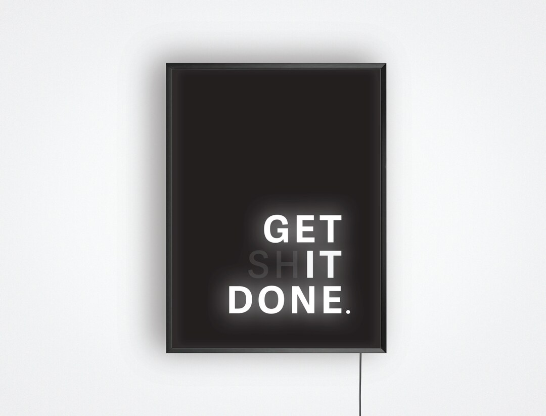 LED Light up Get Shit Done Poster - Etsy