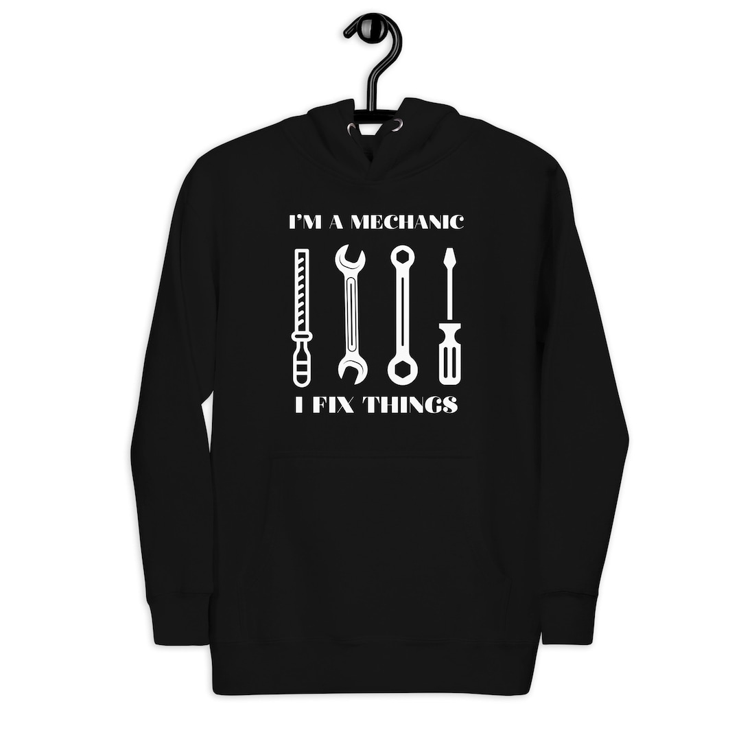 I Am a Mechanic Screwdriver Hoodie, Men's Sweatshirt With Tool Design ...
