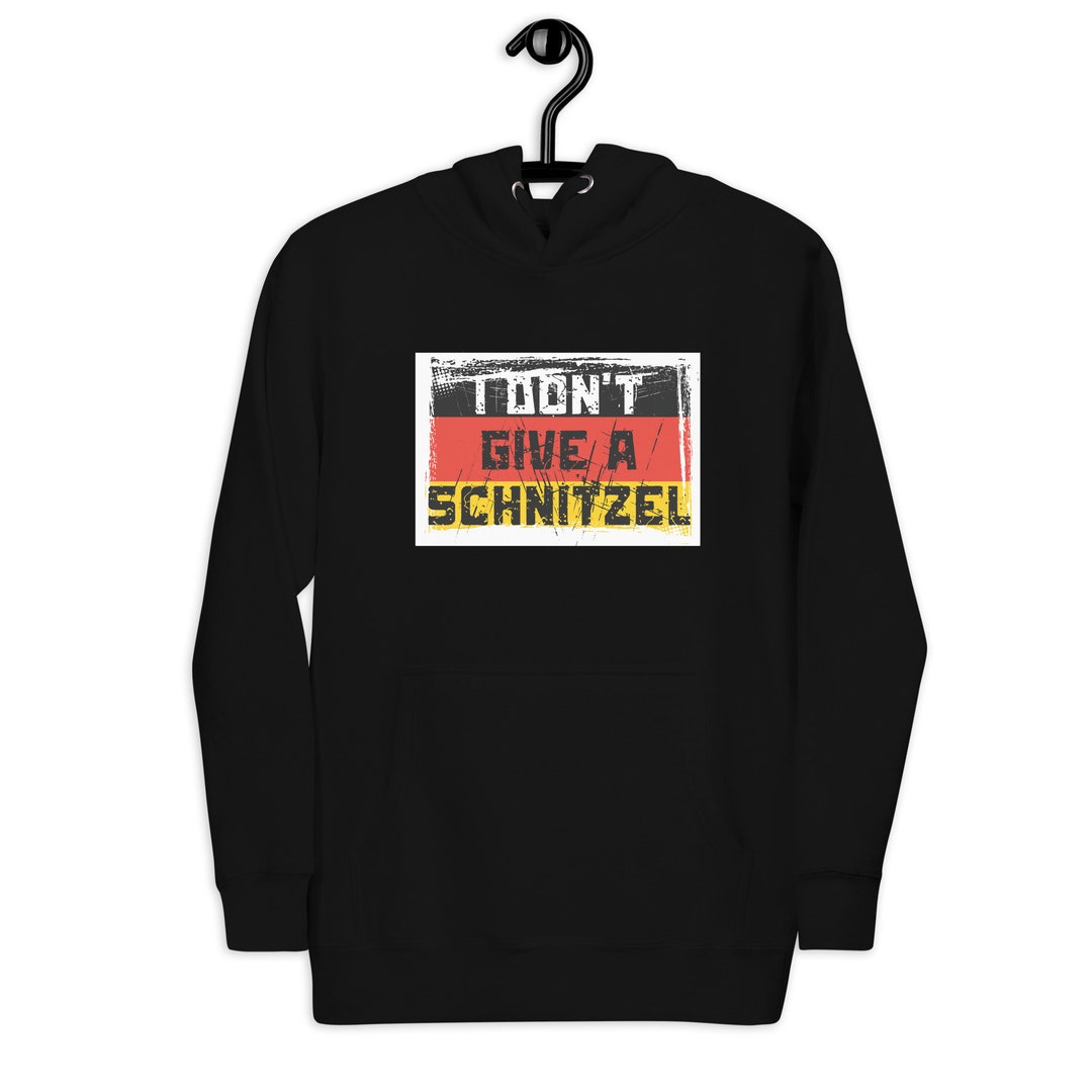 I Don't Give a Schnitzel Germany Meme Hoodie, Unisex and Comfortable ...