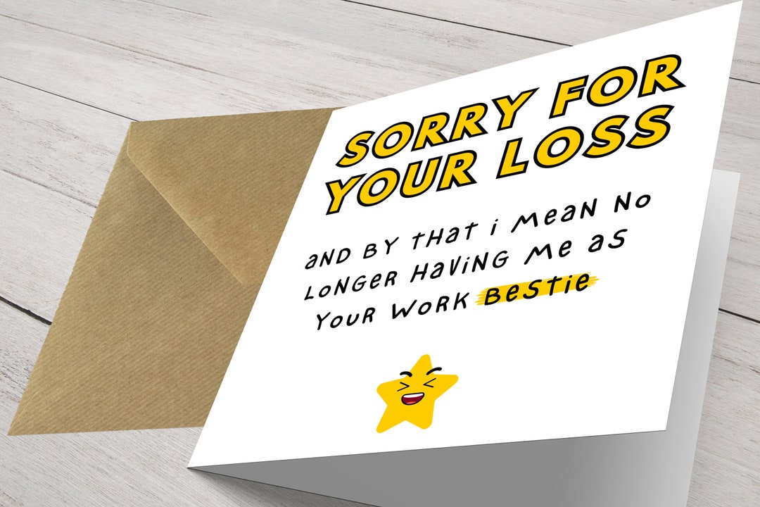 Sorry for Your Loss 'no Longer Work Bestie' Good Luck Card ...