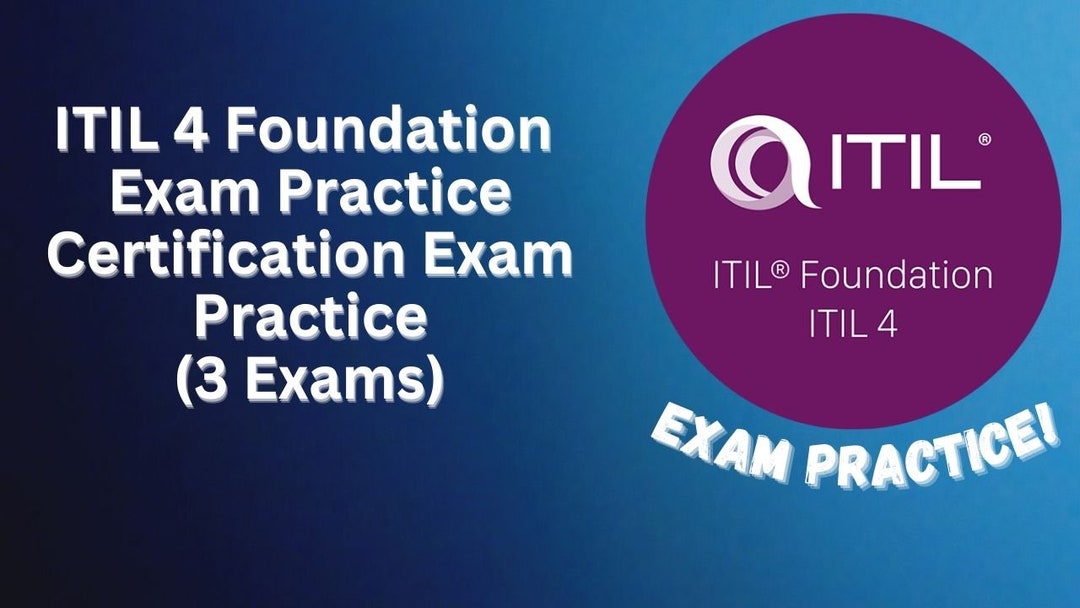ITIL 4 Foundation Practice Certification Exams (3 Exams) - Etsy