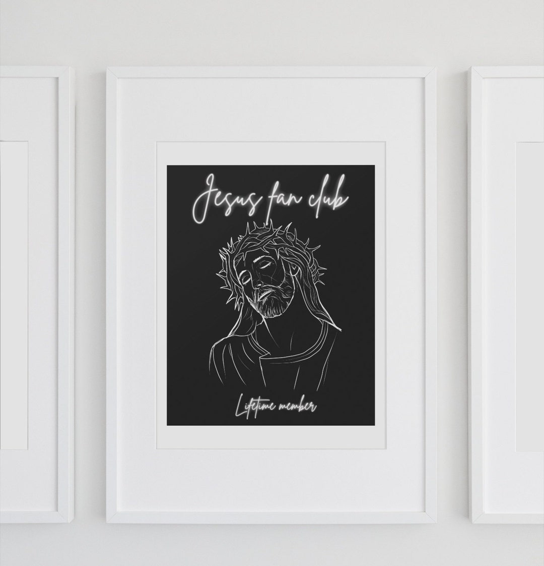 JESUS ALL ART Jesus Fan Club Print Modern Christian Wall Decor Home ...
