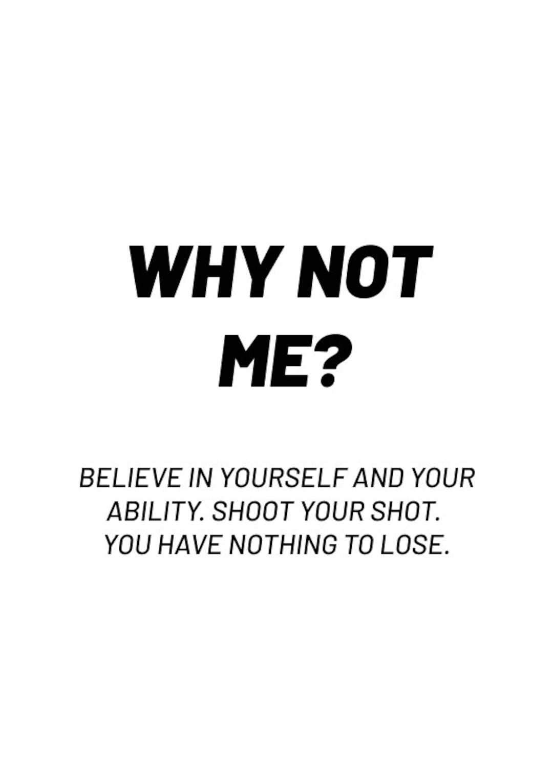 Print-at-home Inspirational Quote A4 - Why Not Me? - Etsy