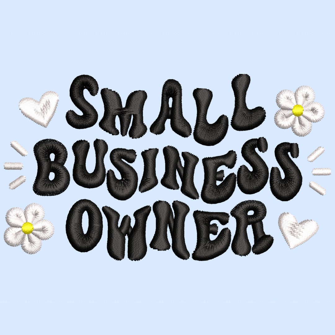 Small Business Owner Embroidery Design, Business Owner Design ...