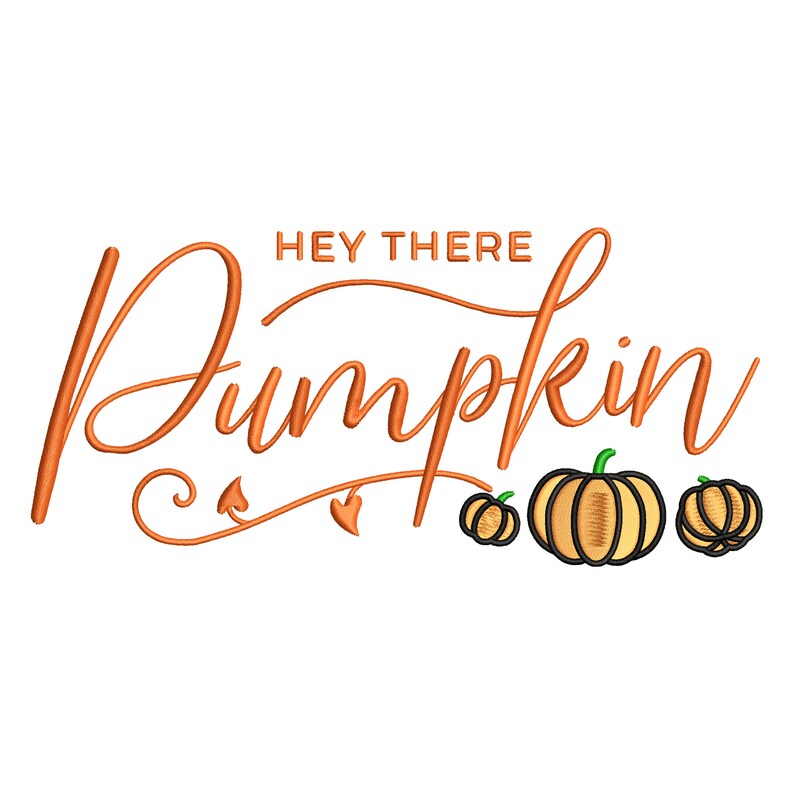 Hey There Pumpkin Embroidery Design, Pumpkins Embroidery File, Autumn ...