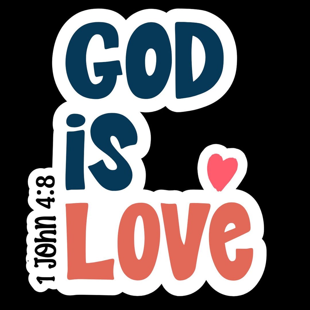 God is Love Sticker (biblical Inspirational Quotes) - Etsy