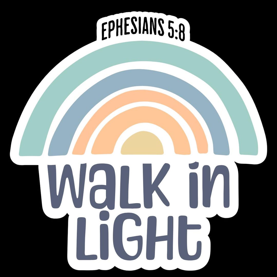 Walk in Light Sticker biblical Inspirational Quotes - Etsy