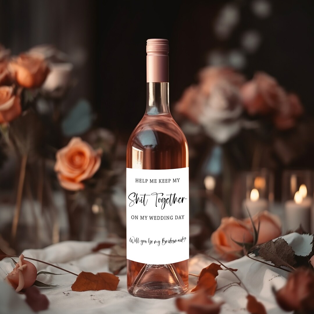 Maid of Honor Proposal Wine Label, Bridesmaid Label Gift, Funny Maid of ...